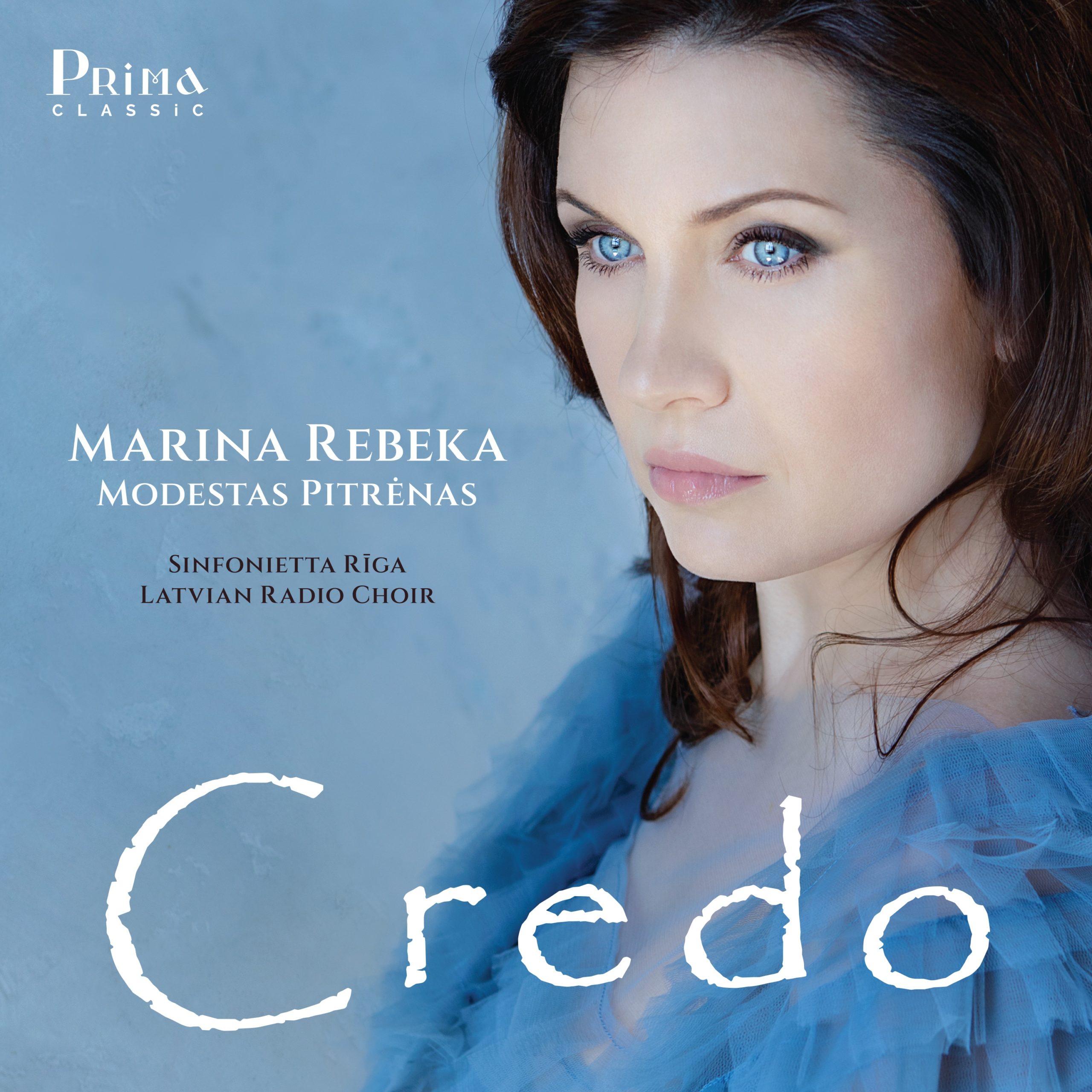 Prima Classic Announces Marina Rebeka's 'Credo' - OperaWire OperaWire