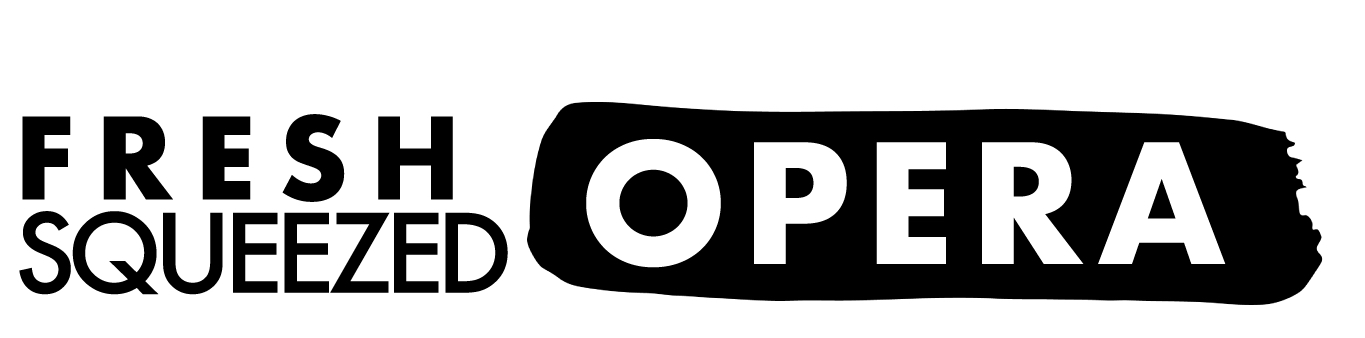 Fresh Squeezed Opera Announces 2021-22 Season with a Spotlight on ...