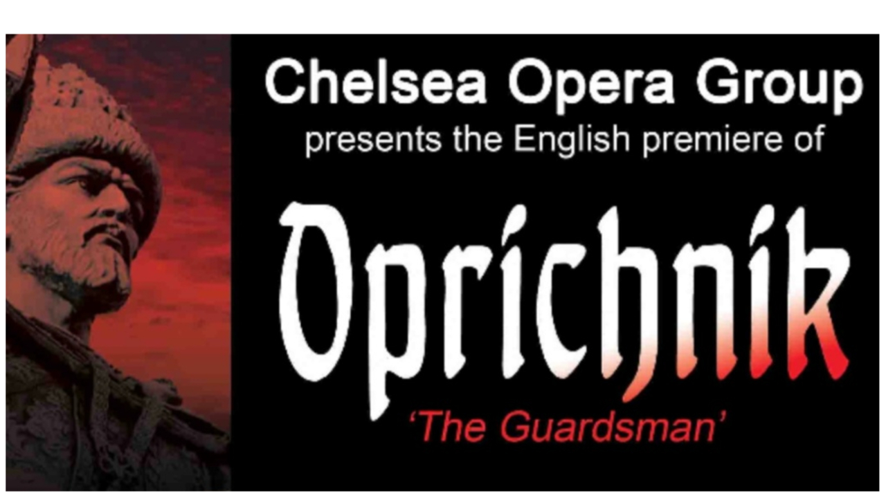 Chelsea Opera Group to Present 'Oprichnik' Starring Seljan Nasibli ...