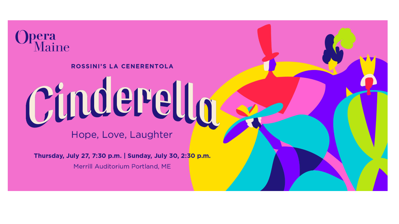 Opera Maine to Stage 'La Cenerentola' - OperaWire OperaWire